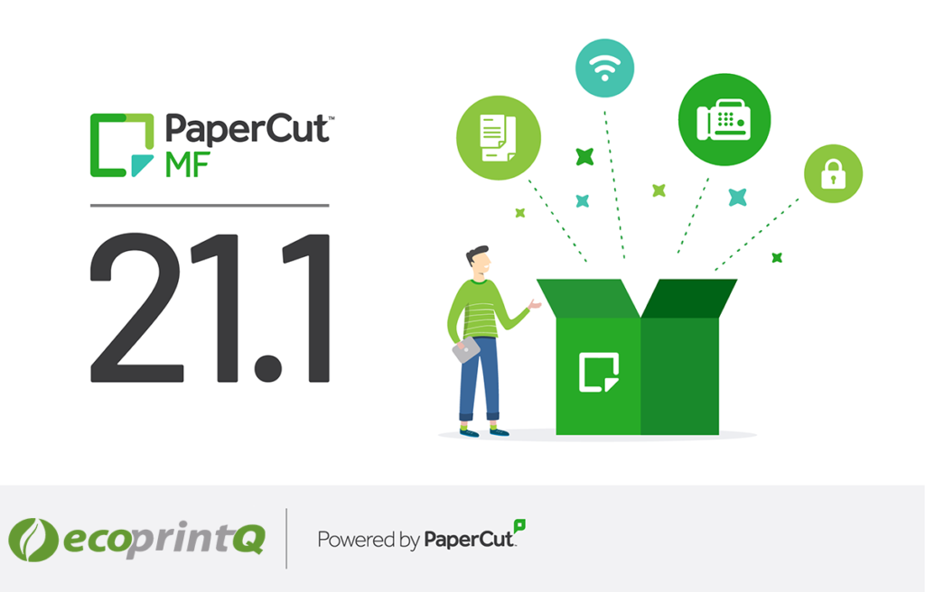 PaperCut MF Version 21.1 is Coming Soon! – ecoprintQ Blog