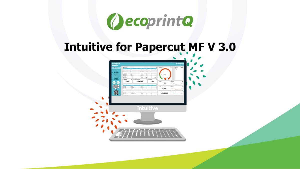Introducing Intuitive for PaperCut MF Version 3 – ecoprintQ Blog