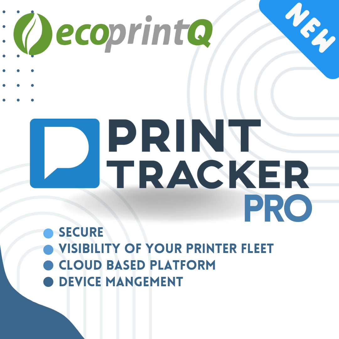 Welcome Print Tracker Pro to the ecoprintQ product portfolio ...