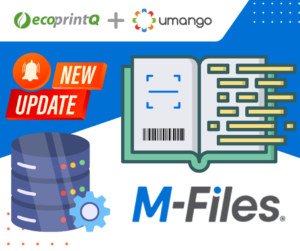 Umango & M-Files Account’s Payable Solution – ecoprintQ Blog