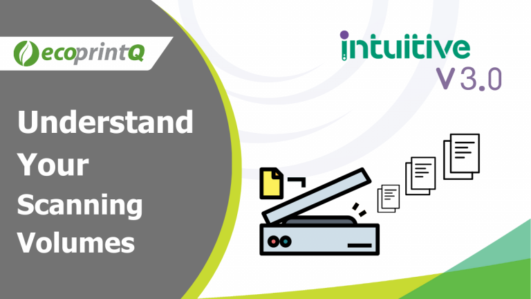 Understand Your Scanning Volumes – ecoprintQ Blog