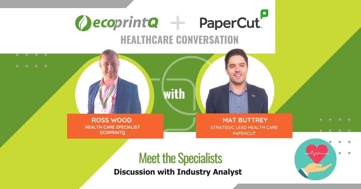 How ecoprintQ and PaperCut Help Technology Dealers with Healthcare ...